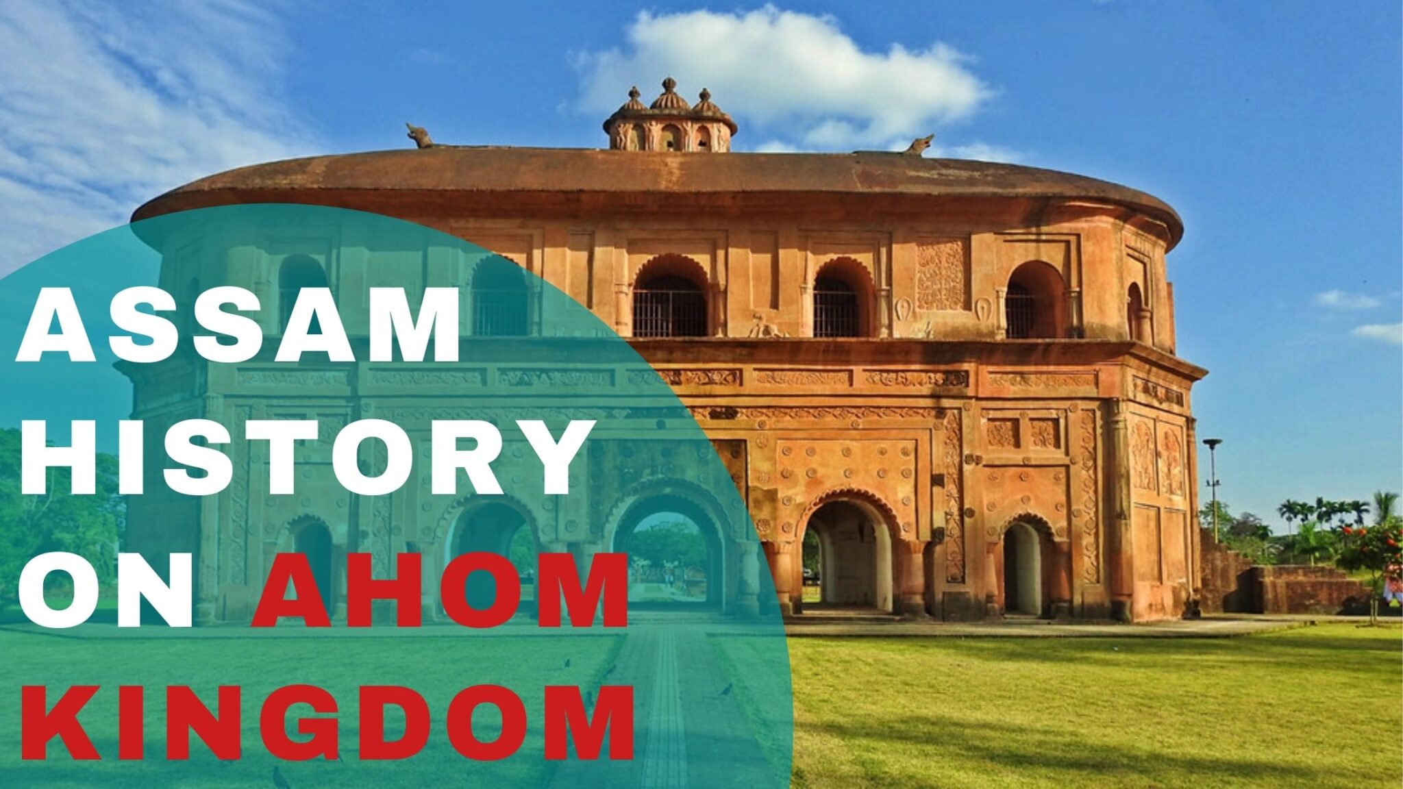 Assam History Q & Ans On Ahom Kingdom - Gkfunda