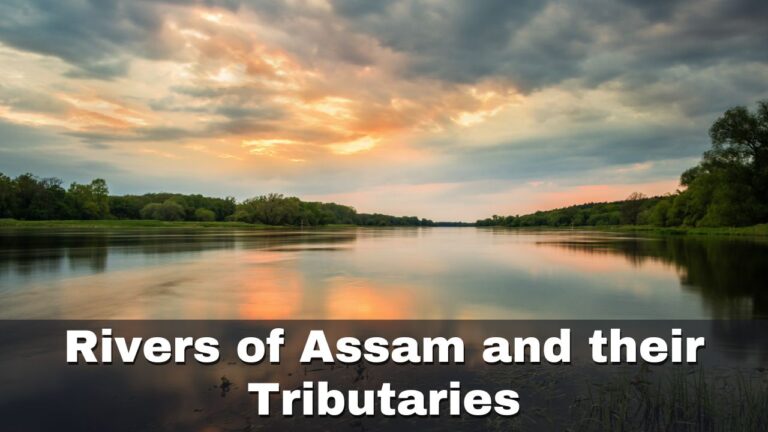 Important Rivers Of Assam And Their Tributaries » Gkfunda